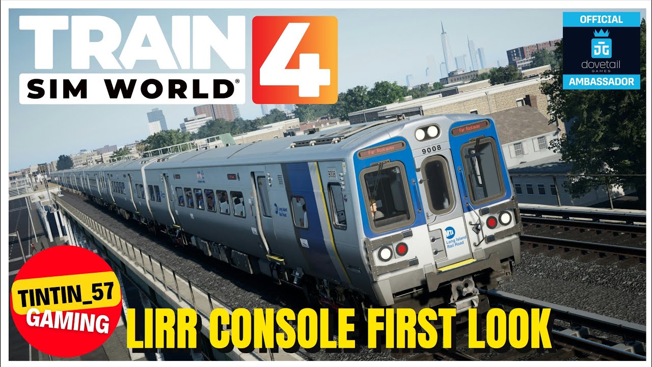 TRAIN SIM WORLD 4 | LONG ISLAND RAIL ROAD | CONSOLE FIRST LOOK | #TSW4 ...
