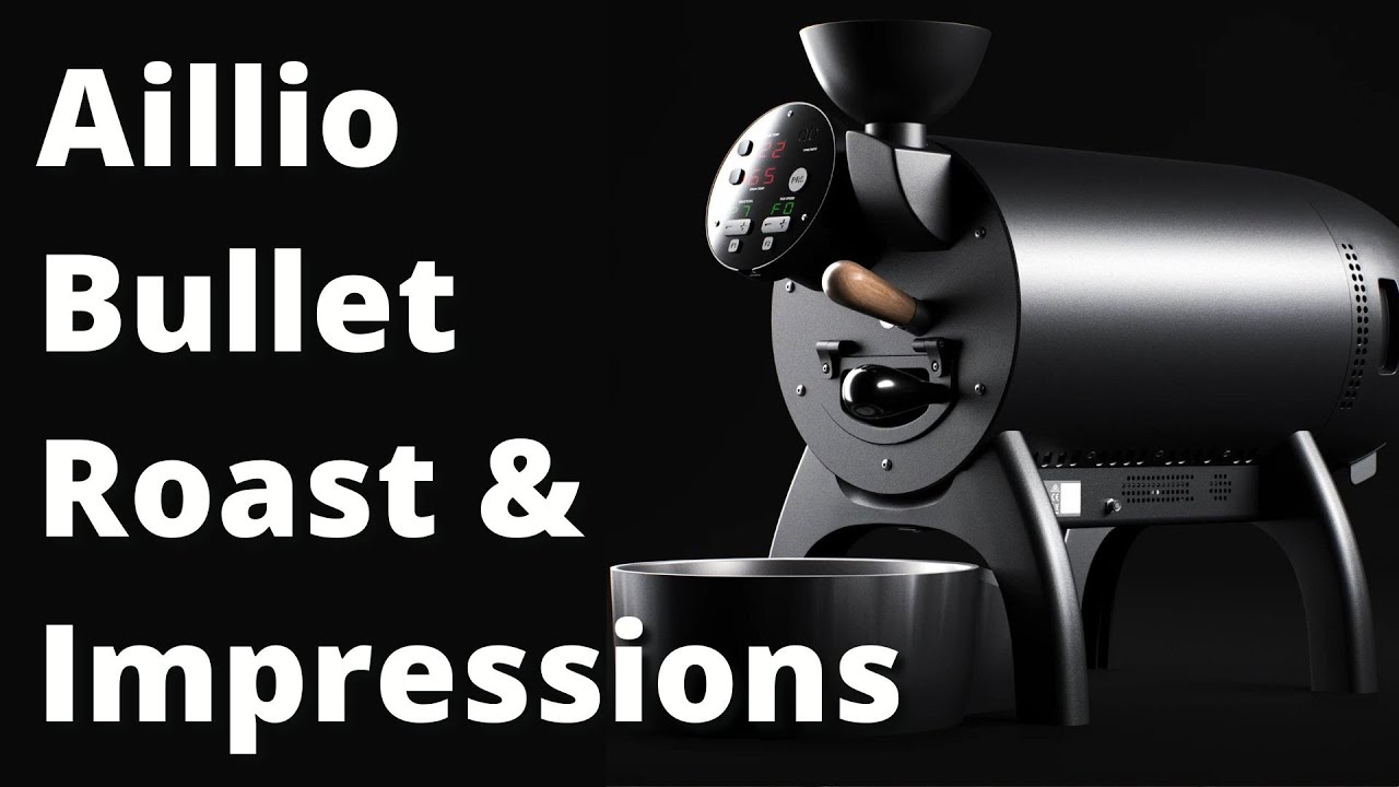 Aillio Bullet Coffee Roaster First Impressions & Roast - YouTube
