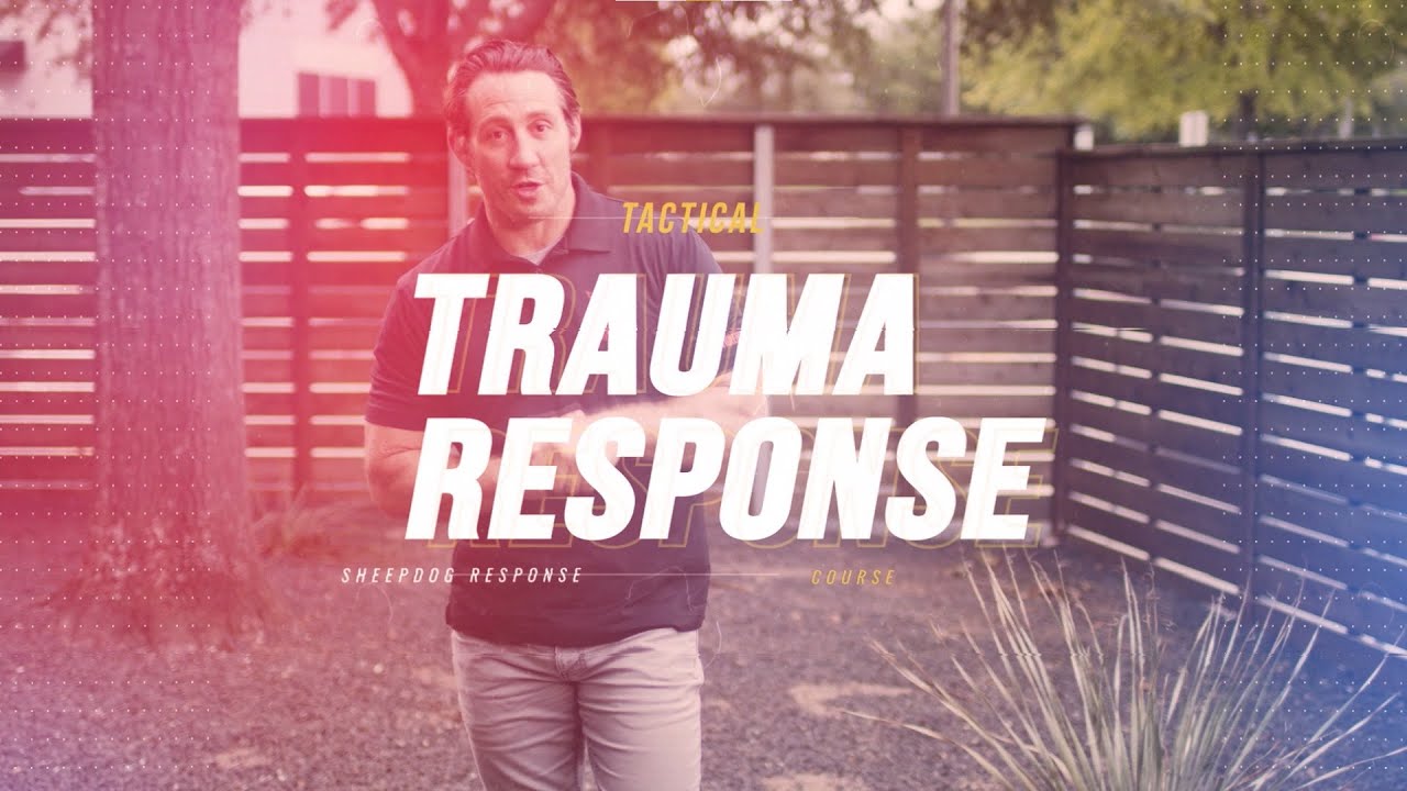 Tactical Trauma Response AVAILABLE NOW!!! (TRAILER) | SHEEPDOG RESPONSE ...