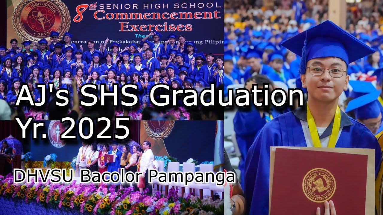 AJ's DHVSU SHS Graduation 2025 | Bacolor Pampanga - YouTube