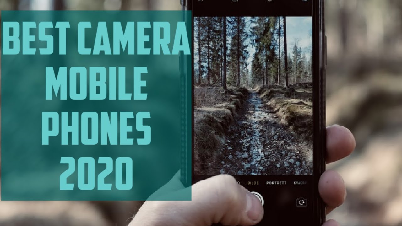 TOP 10 BEST CAMERA MOBILE PHONES ⚡⚡⚡ 2020 - YouTube
