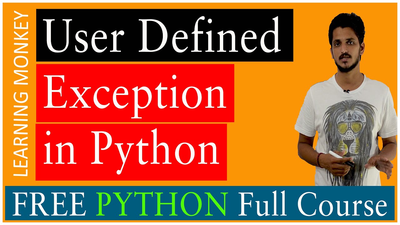 User Defined Exception In Python Lesson 49 Python Learning user-defined-exception-in-python-lesson-49-python-learning