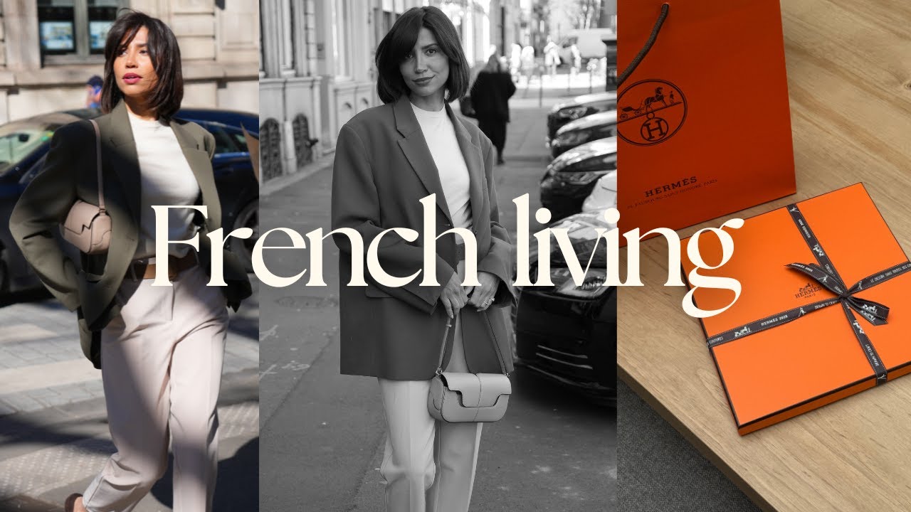 FRENCH LIVING | HERMÈS UNBOXING, HOME VLOG AND RECIPES | SARRA ROSE ...