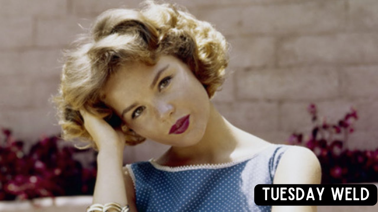 "Tuesday Weld: A Life in Film and Drama" - YouTube