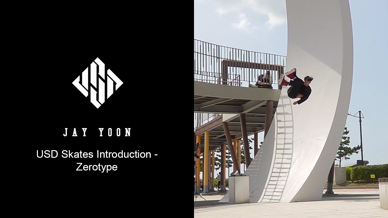 Jay Yoon USD Skates Introduction - Zerotype - YouTube