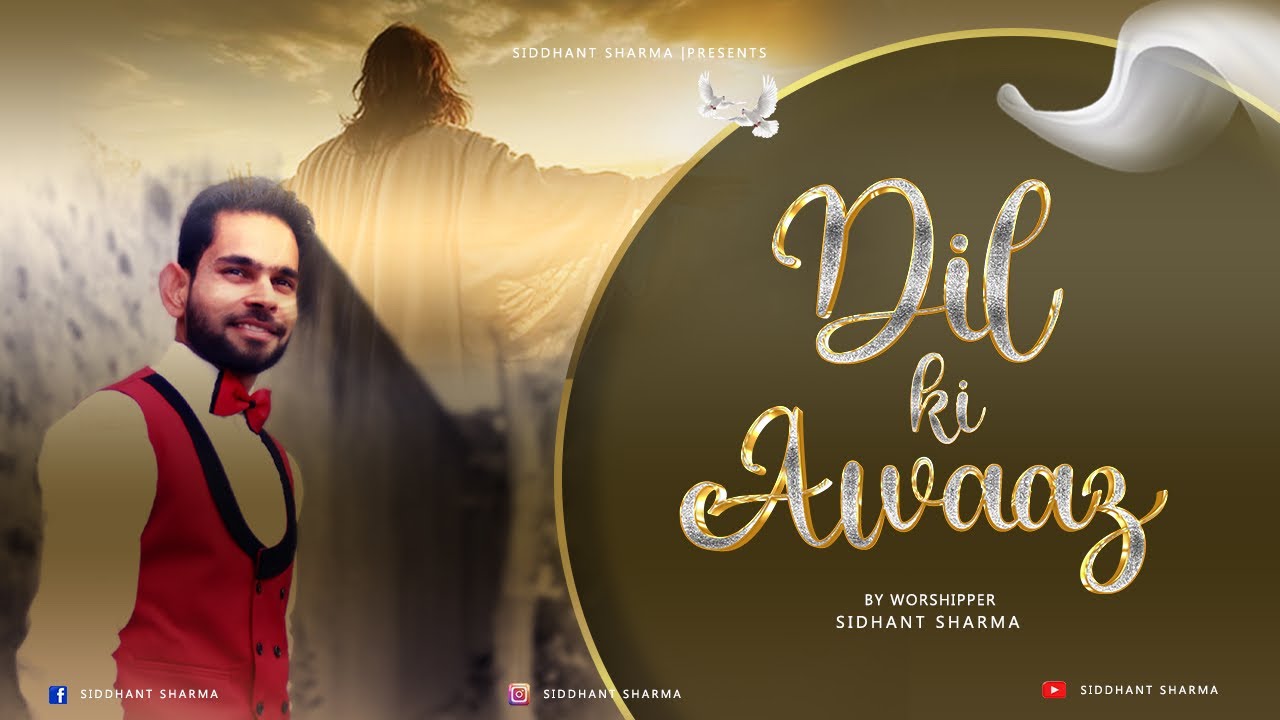 Dil ki Awaaz Suno || Live worship by Siddhant Sharma - YouTube