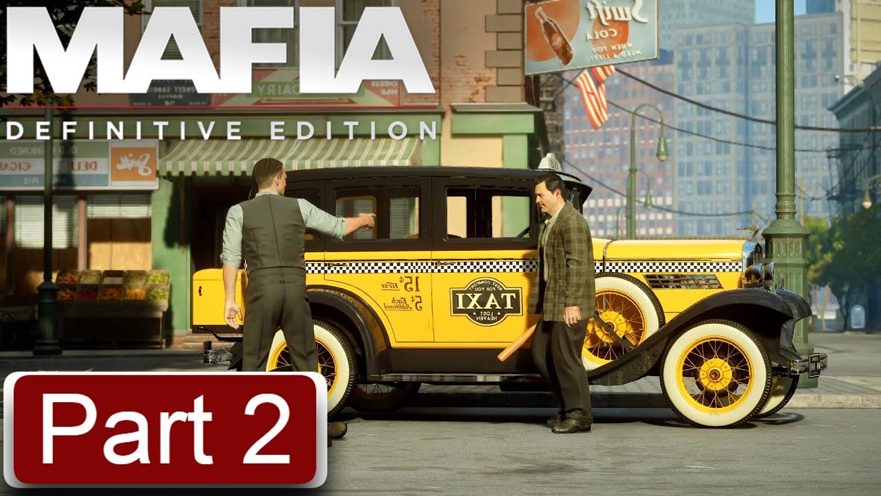 MAFIA 1 DEFINITIVE EDITION Gameplay Walkthrough PART 2 Full Gameplay ...