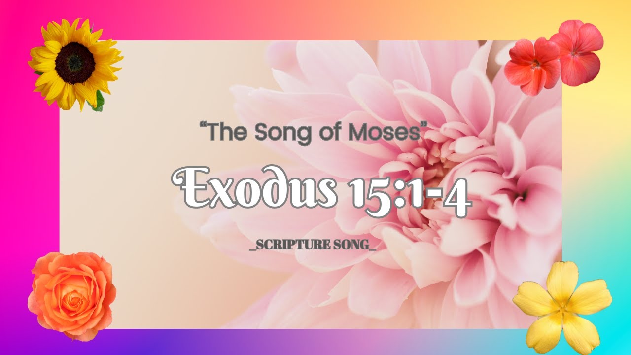 Exodus 15:1-4 | Scripture Song - YouTube