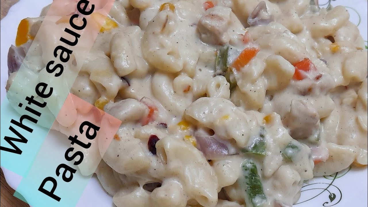 White Sauce Pasta Recipe//Creamy And Cheesy White Sauce Pasta Recipe ...