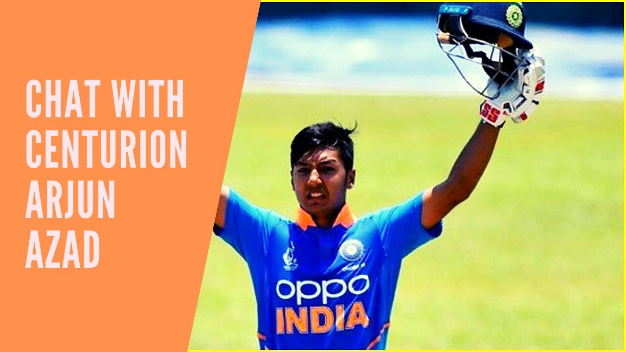 INTERVIEW OF ARJUN AZAD | ASIA CUP INDIA U19 SENSATION ARJUN AZAD - YouTube