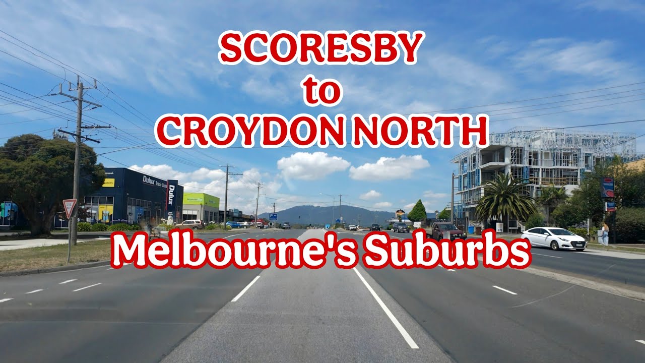 Scoresby to Croydon North - VIC | Melbourne's Suburbs | Road View ...