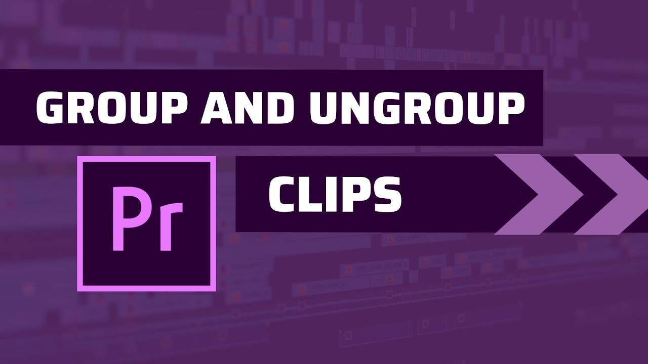 How To Group And Ungroup Clips On Adobe Premiere Pro YouTube How To Group And Ungroup Clips On Adobe Premiere Pro YouTube