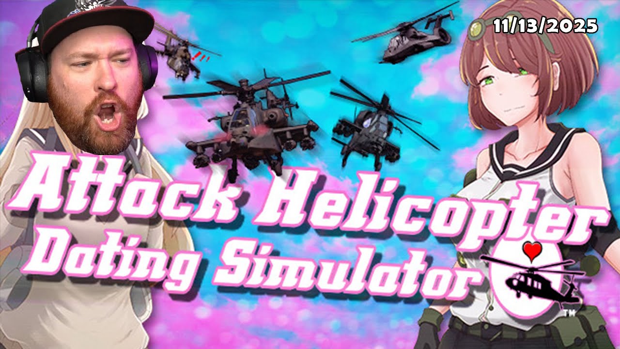 Playing Attack Helicopter Dating Sim with community voice acting! 🚁(11 ...