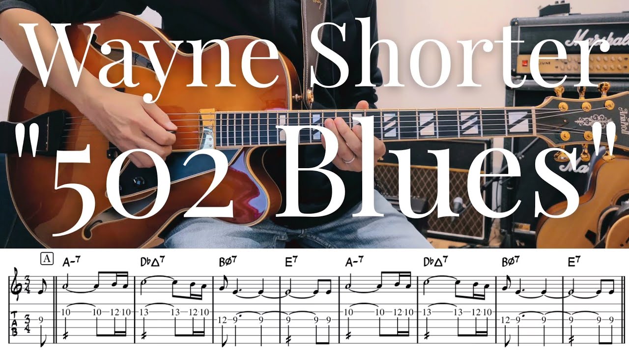 Wayne Shorter "502 Blues" TAB譜 | Jazz Guitar - YouTube