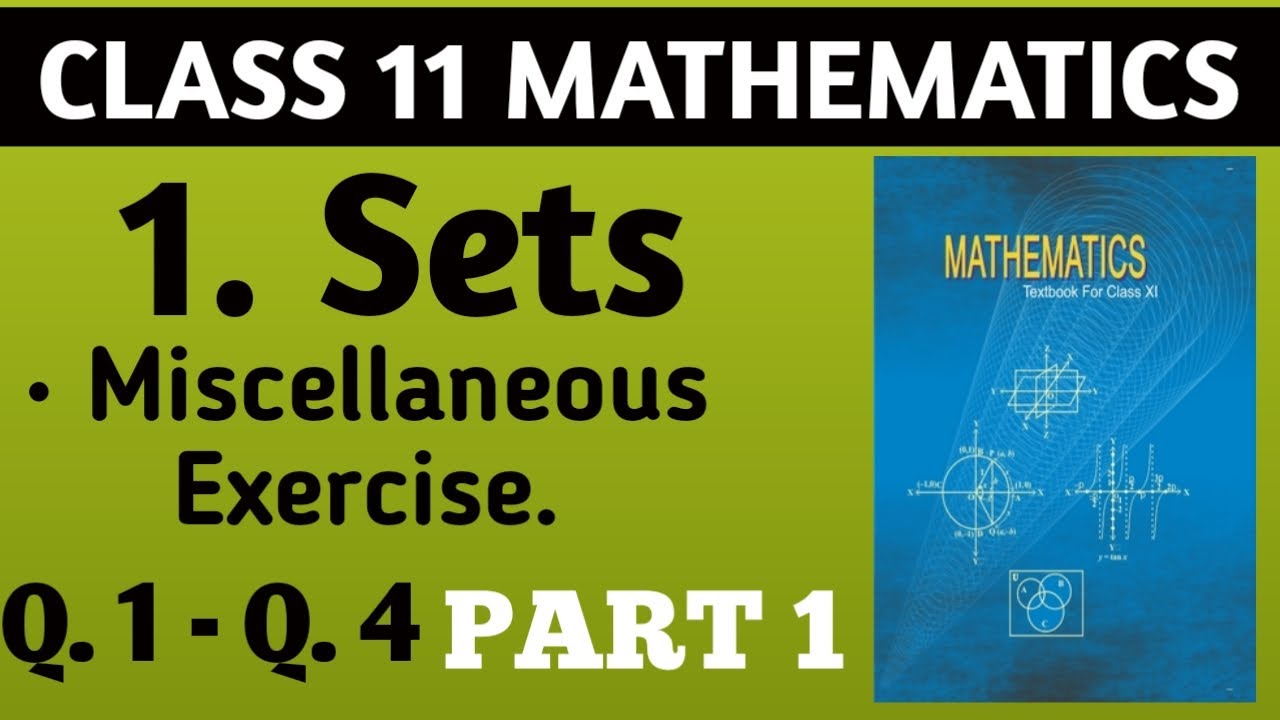 CLASS 11|MATHS NCERT |Chapter 1 Sets |Miscellaneous|Part 1 - YouTube