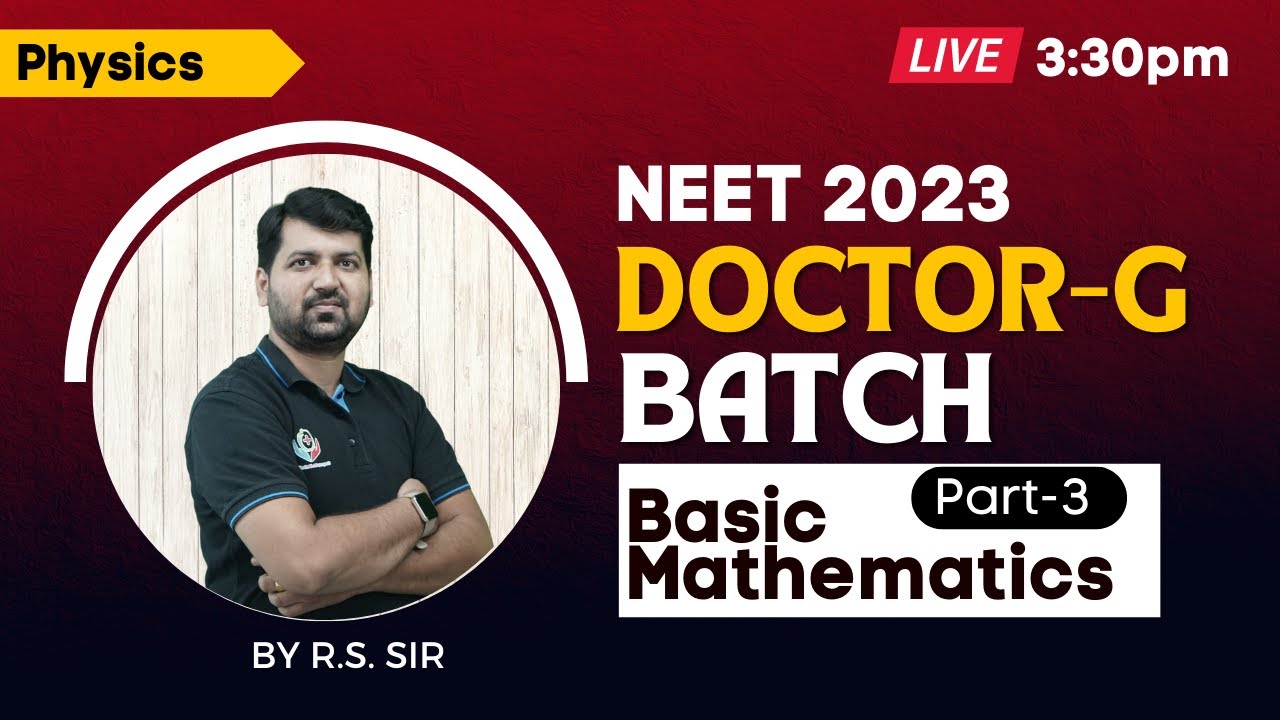 NEET 2023 | DOCTOR G | BASIC MATHEMATICS | Part-3 |CRACK NEET 2023 #gangwarerdr - YouTube