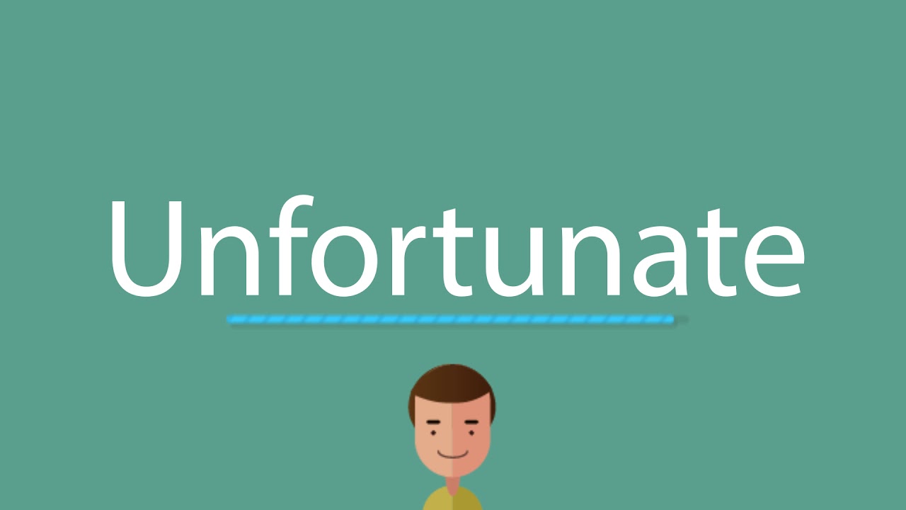 How to say Unfortunate - YouTube