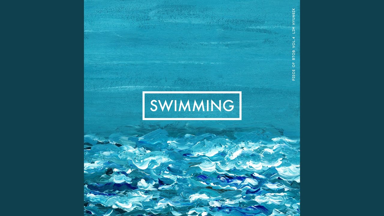 SWIMMING - YouTube Music