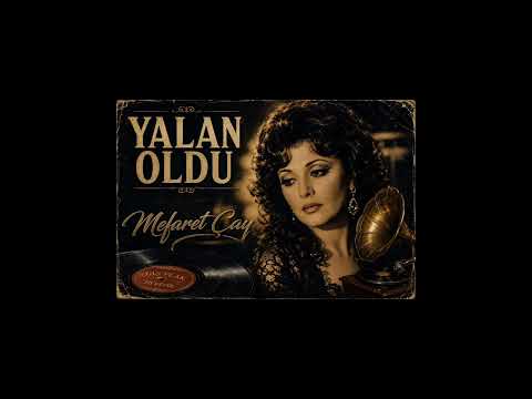 YALAN OLDU | Eski Plak Tadında Duygusal Arabesk Şarkı | Mefaret Çay