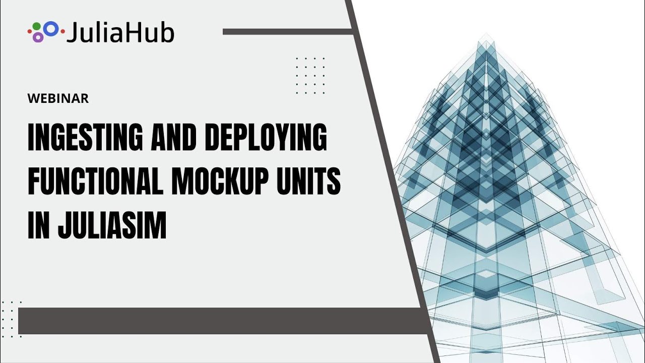 Ingesting and Deploying Functional Mockup Units in JuliaSim - YouTube