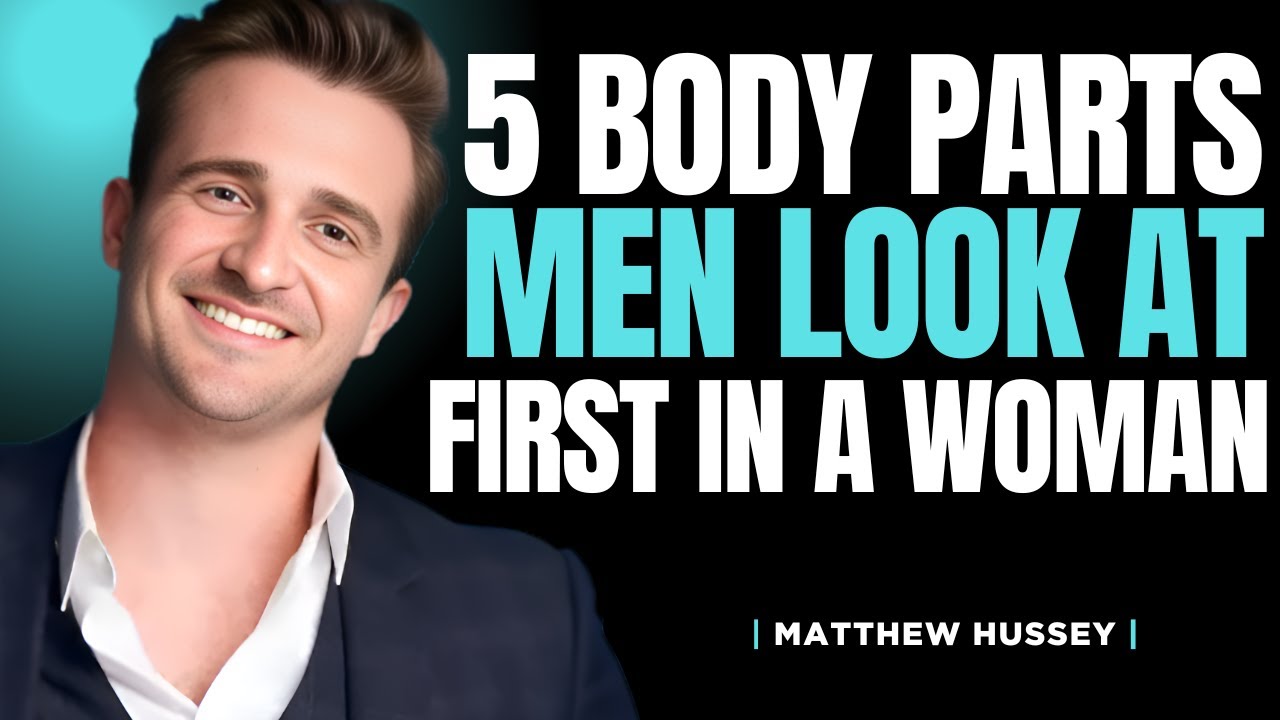 The 5 Body Parts Men Look at First in a Woman (You Won’t Believe #2 ...