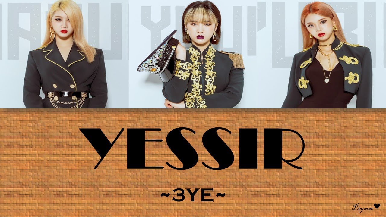 3YE - 'YESSIR' EASY LYRICS - YouTube