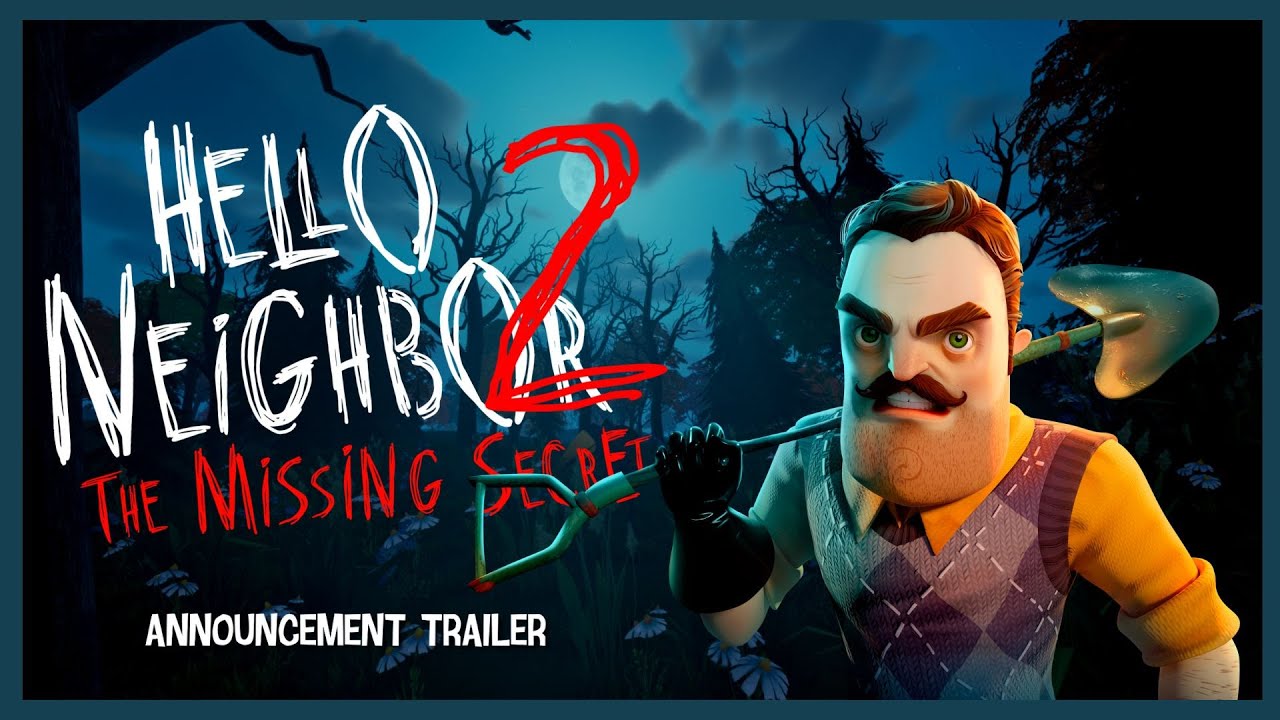 Hello Neighbor 2: The Missing Secret - Announcement Trailer - YouTube