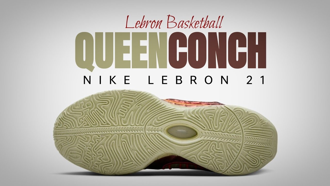 NIKE LEBRON 21 "QUEEN CONCH" 2024 - YouTube