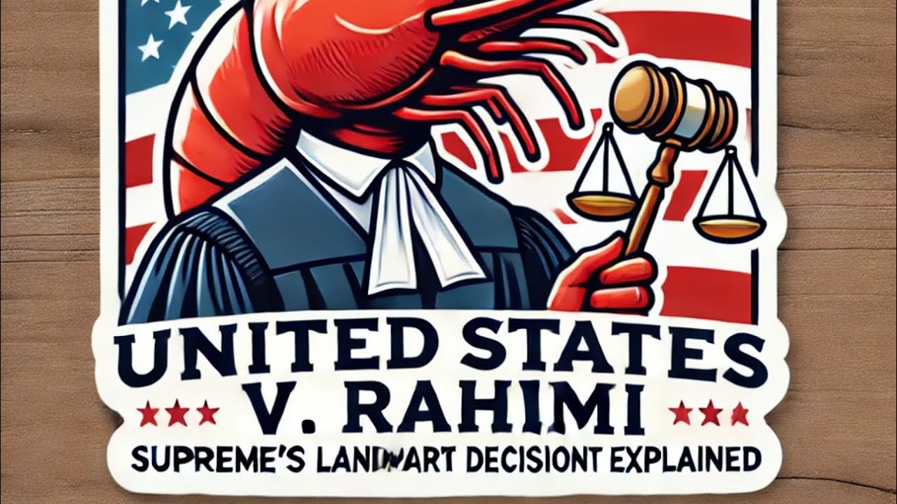 United States v. Rahimi: Supreme Court's Landmark Decision Explained ...