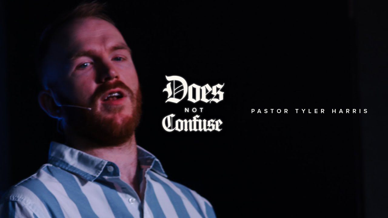 Does Not Confuse | Pastor Tyler Harris | Awaken Church | This Is Not ...