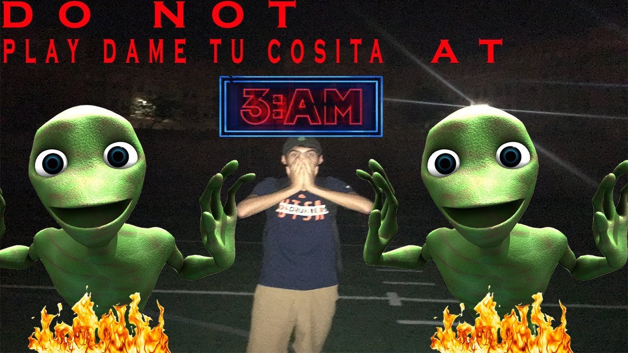 DO NOT PLAY DAME TU COSITA AT 3 AM *scary* - YouTube