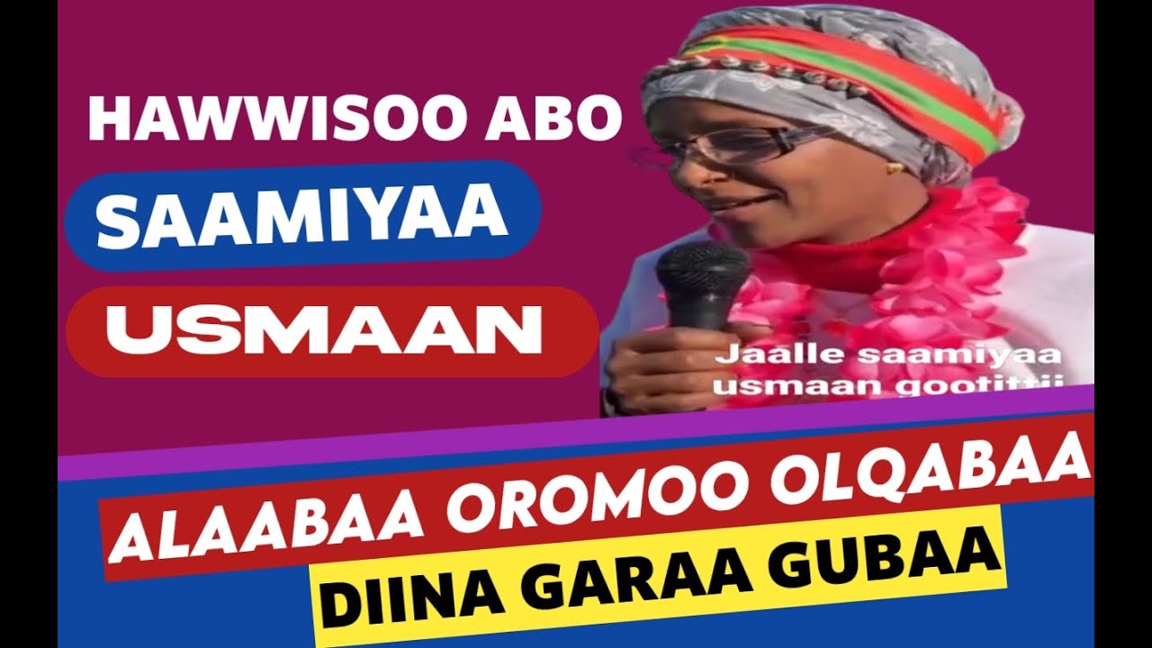 Jaal Samiya Usman - Hawwisoo ABO HD | Alaabaa Oromoo | Best Oromo Music ...