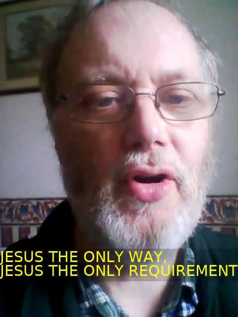 Jesus The Only Way, Jesus The Only Requirement. Thanks for watching. # ...