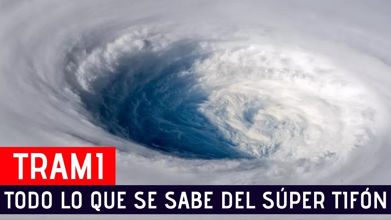 Todo lo que se sabe del Súper Tifón Trami - YouTube