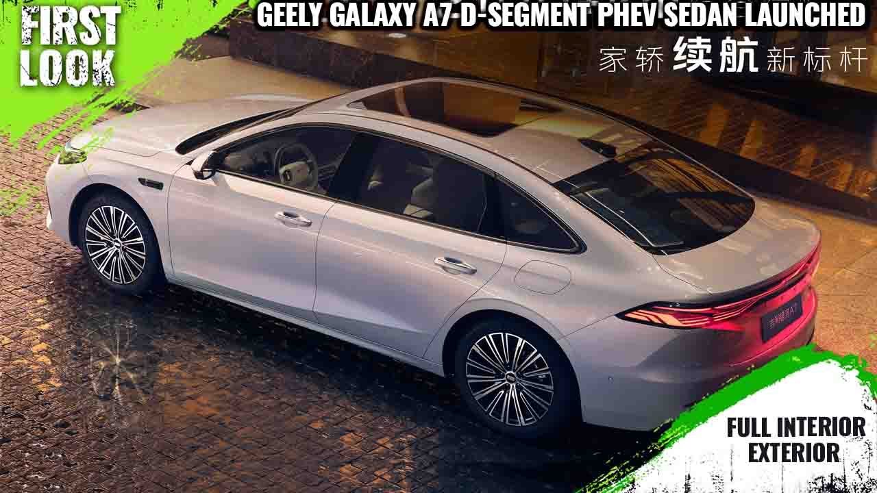 Geely Galaxy A7 PHEV Sedan Launched - 2,100 Km Range - Full Interior Exterior - YouTube