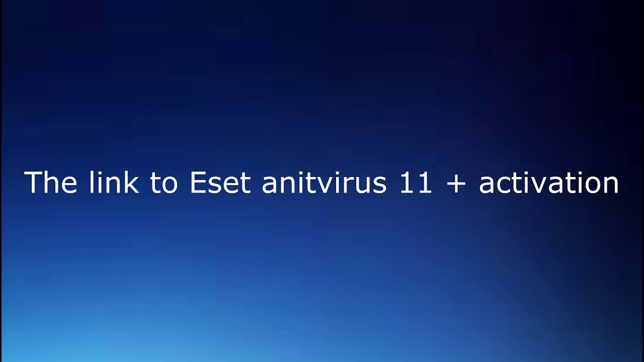 Eset antivirus 11 + Activation (TNOD 1.6) - YouTube