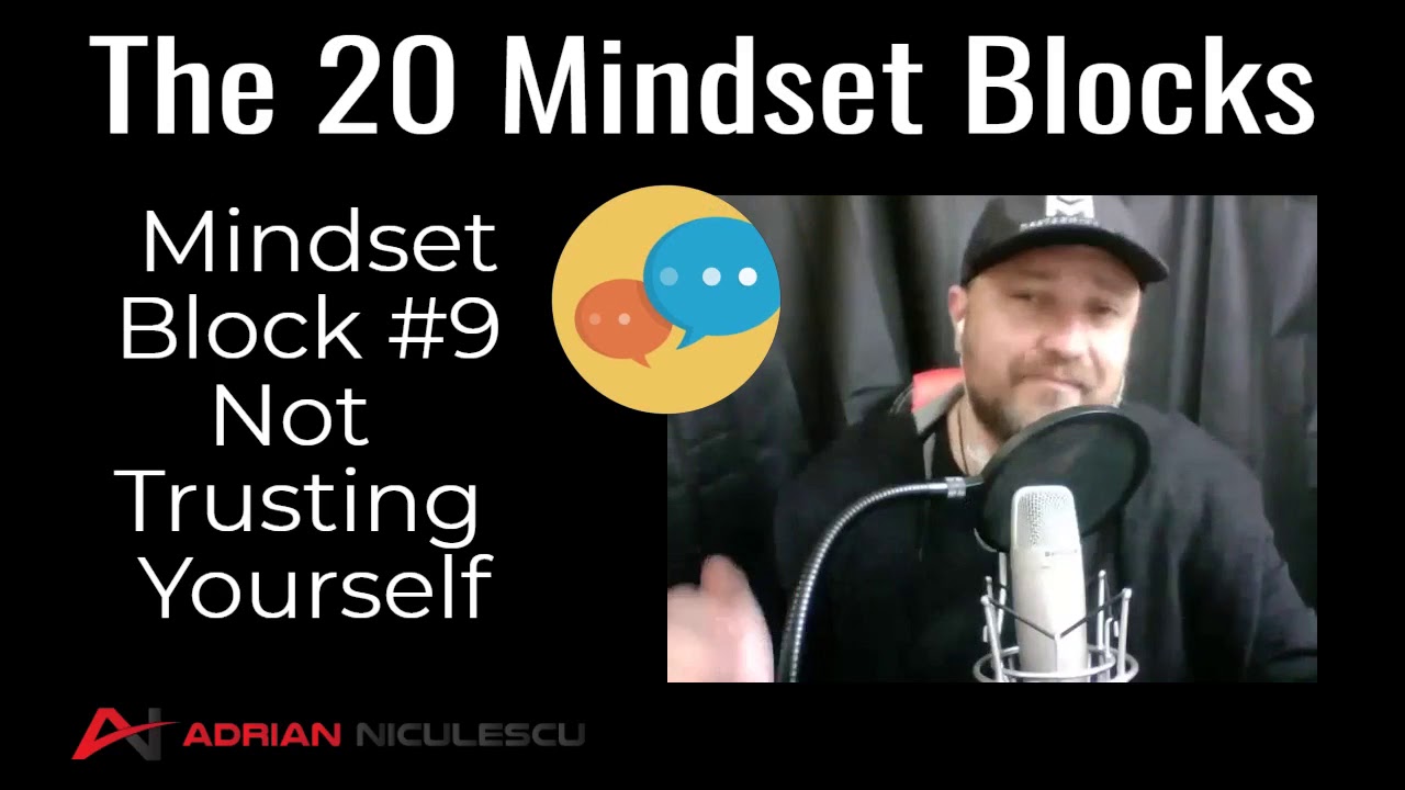 The 20 Mindset Blocks - Mindset Block 9: Not Trusting Yourself - YouTube