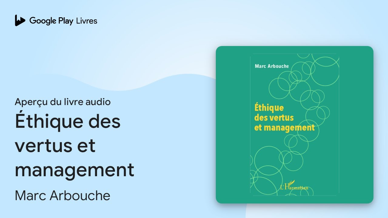 Éthique des vertus et management de Marc Arbouche · Extrait du livre ...