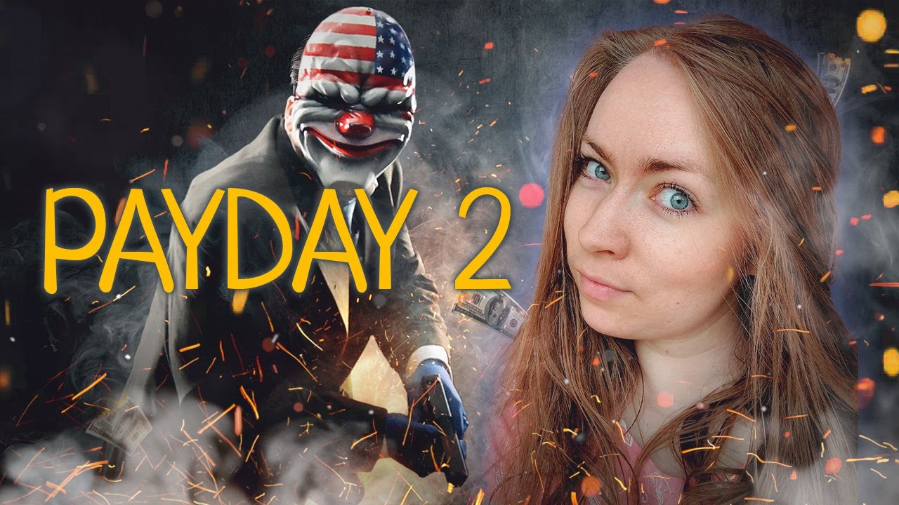 ГРАБИМ БАНКИ В PAYDAY2 - YouTube