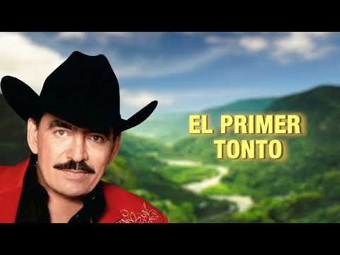 Joan Sebastian - El Primer Tonto (Letra Oficial)