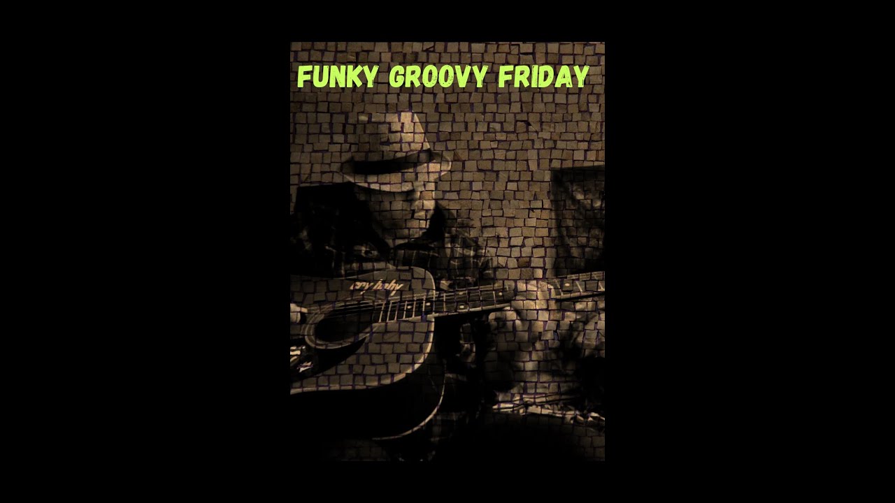 Funky Groovy Friday - YouTube