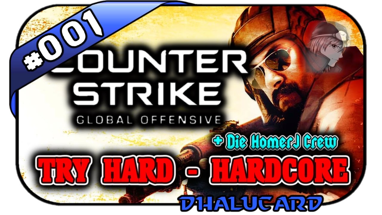 CS:GO TRY HARD HARDCORE #001 - SERIOUS BUSINESS - Mit HDHomerJ ...