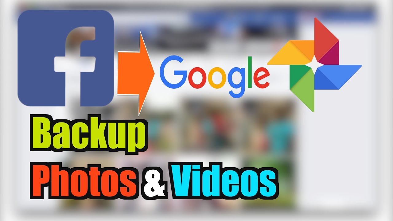 Backup or transfer facebook photos and videos to Google Photos (using ...
