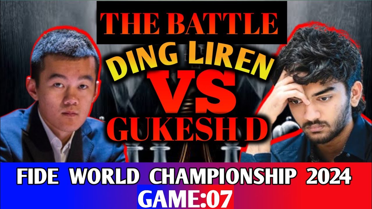 Ding Liren vs Gukesh d 🔥Game 07 //world chess Championship 2024 - YouTube