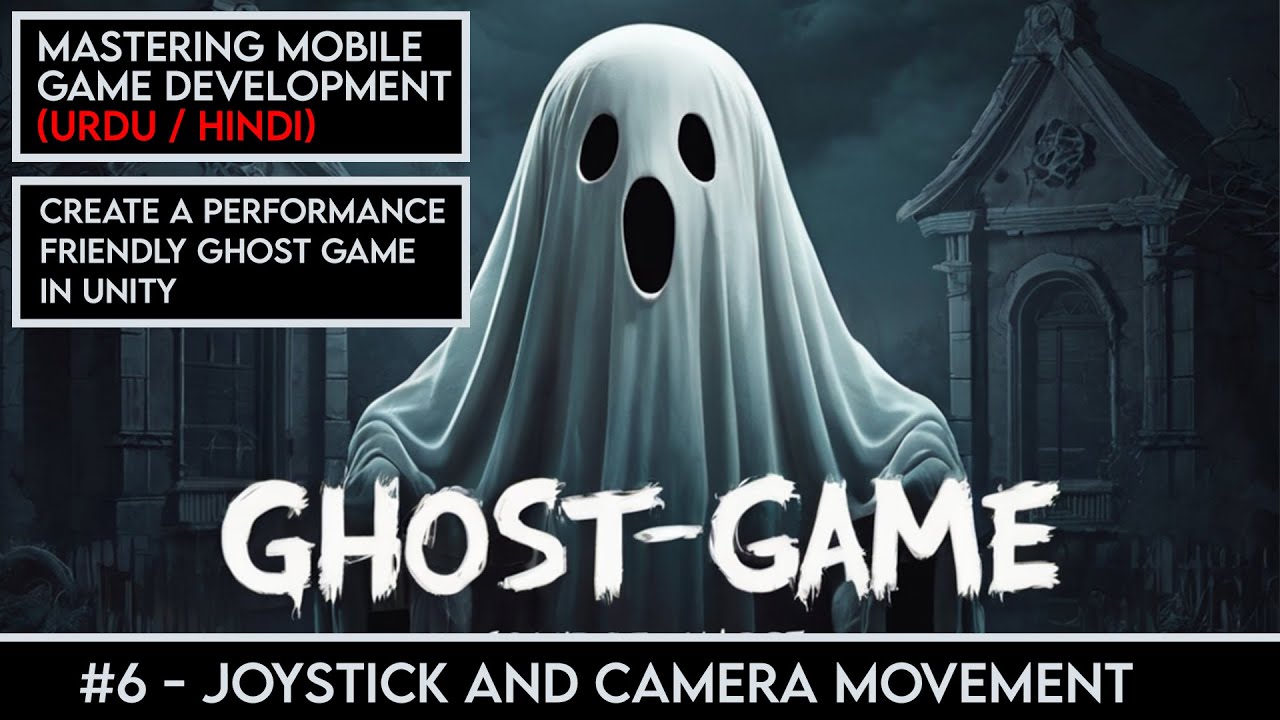 Joystick and Camera Movement #6 | Create a Mobile Performance-Friendly Ghost Game in Unity - YouTube