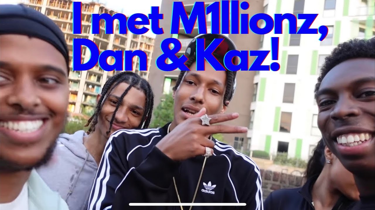 I met M1illionz, Dan & Kaz all in one day! - YouTube