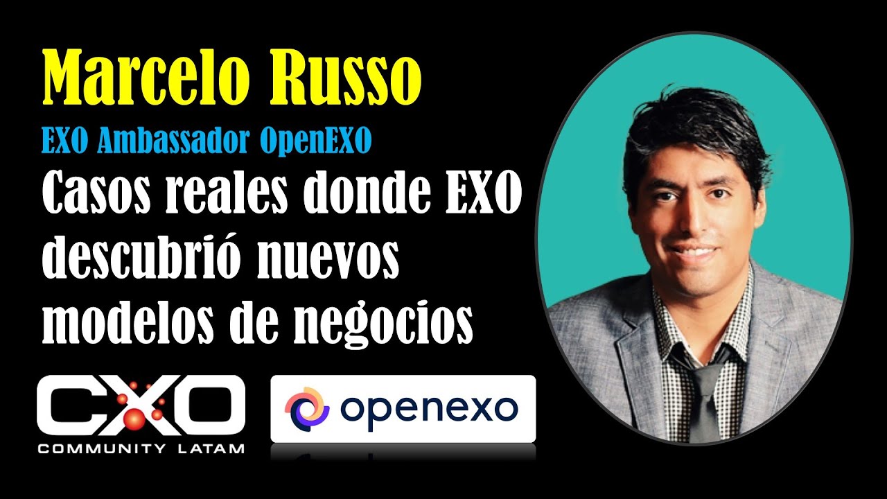 🎙️ Entrevista a Marcelo Russo (OpenEXO) 💪🤩 Casos reales donde EXO ...