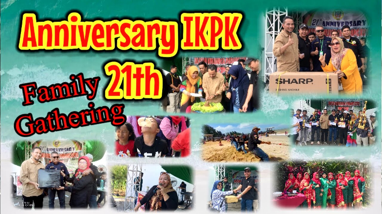 ANNIVERSARY IKPK ( IKATAN KELUARGA PADANG KOTA) Ke 21 th Family ...