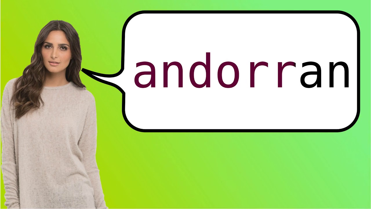 How to say 'Andorran' in French? - YouTube