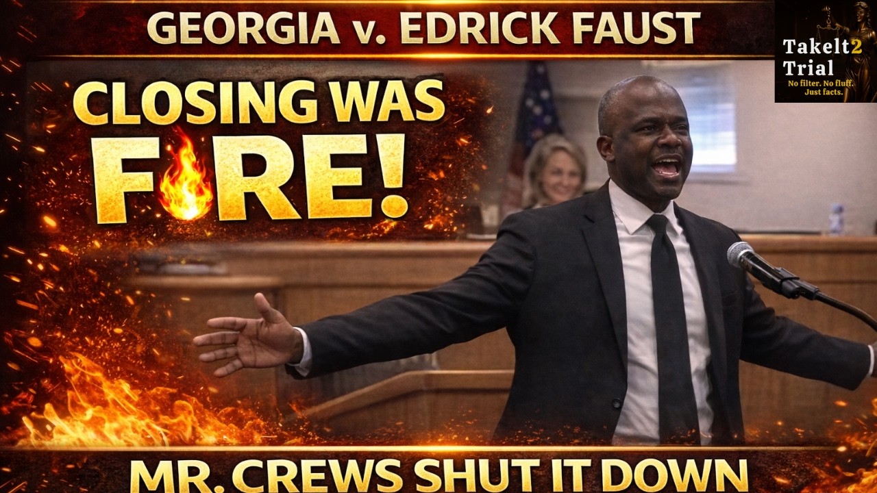 Closing was 🔥FIRE! Mr Crews Powerful final Argument | Edrick Faust ...